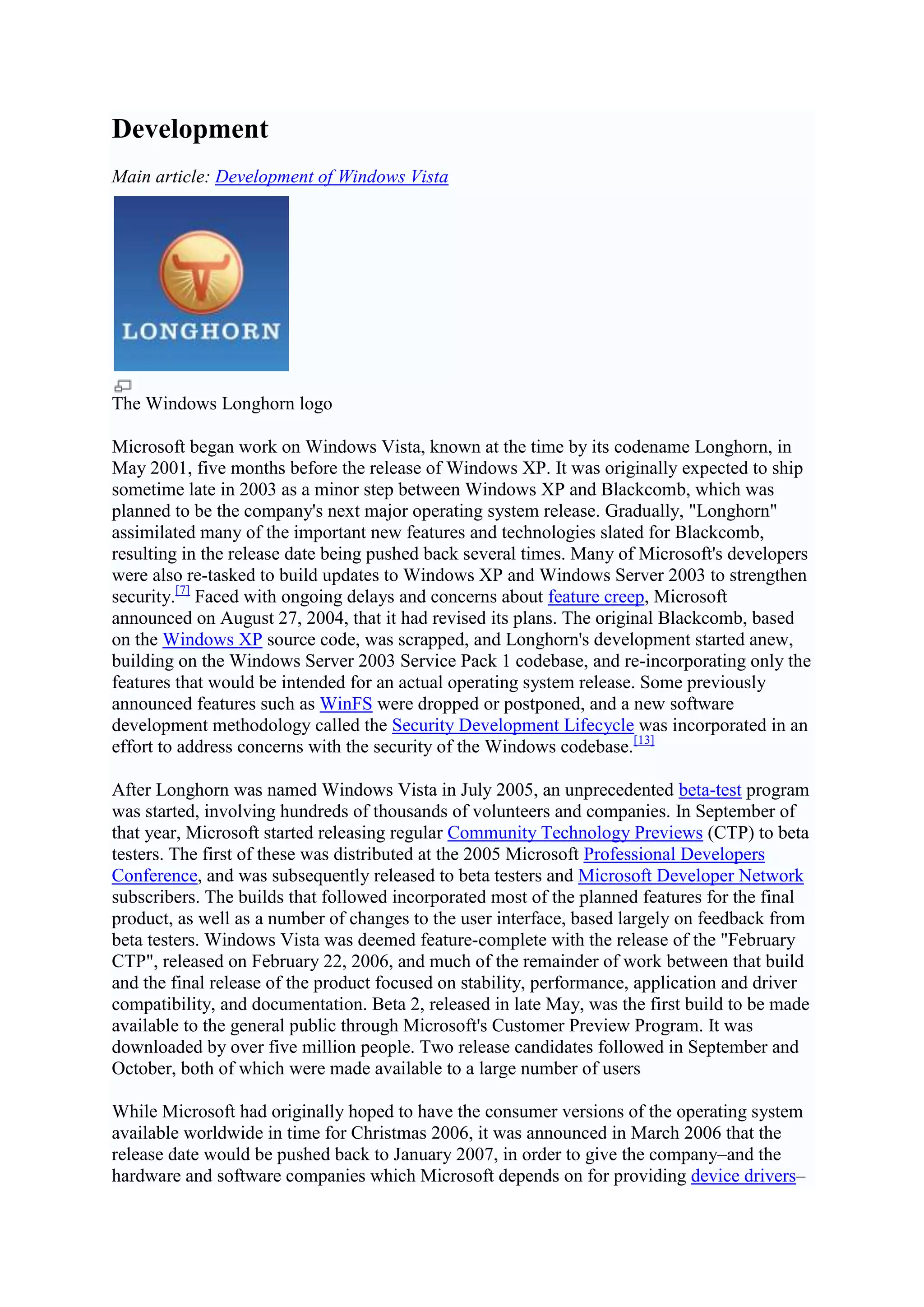 Development Main article: Development of Windows Vista The Windows ...