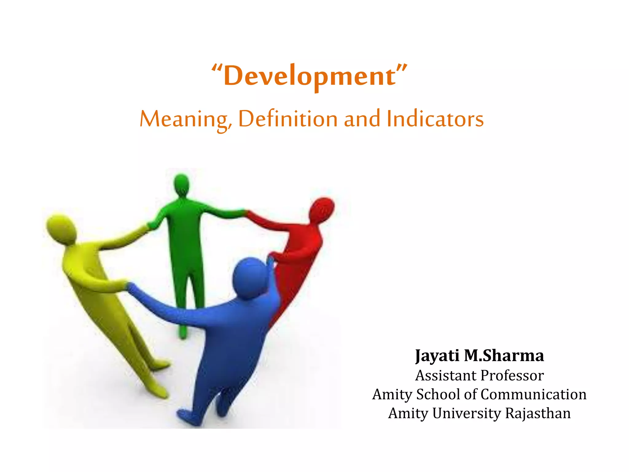 Development meaning, definition, indicators and process | PPSX