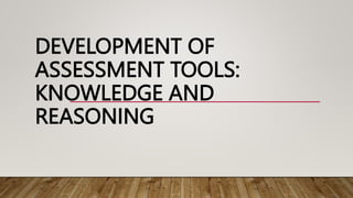 DEVELOPMENT-OF-ASSESSMENT-TOOLS hehe.pptx