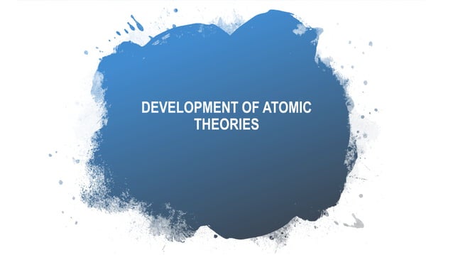 Development of-atomic-theory | PPT