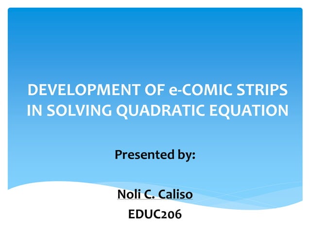 DEVELOPMENT-OF-e-COMIC-STRIPS-IN-SOLVING-QUADRATIC-EQUATION.pptx