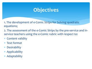 DEVELOPMENT-OF-e-COMIC-STRIPS-IN-SOLVING-QUADRATIC-EQUATION.pptx