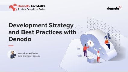Development Strategy and Best Practices with Denodo | PDF