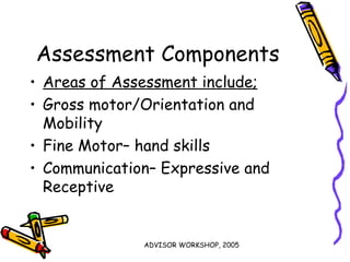 DEVELOPMENTAL ASSESSMENT: ROLE OF THE TEACHER OF VISUALLY IMPAIRED ...
