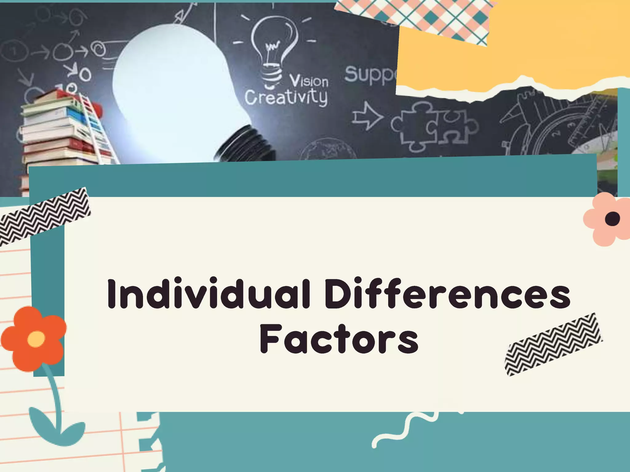 Developmental and Social Factors and Individual Differences.pptx