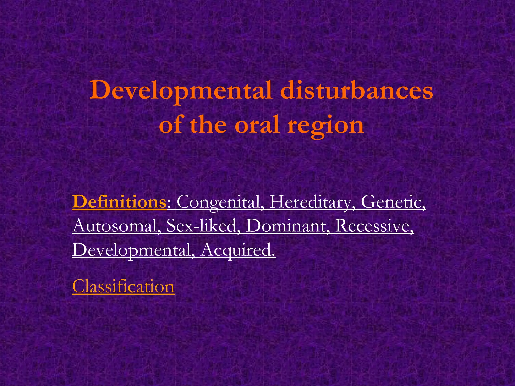 Oral Developmental anomalies | PPT