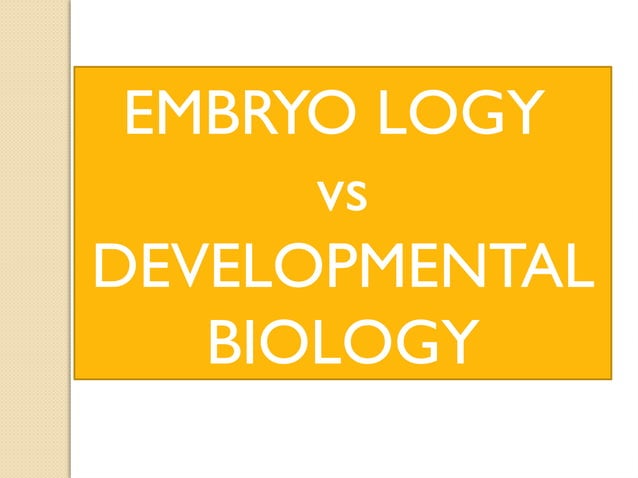 general description regarding Developmental Biology | PPT