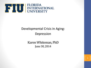 Developmental Crisis in Aging: Depression | PPT