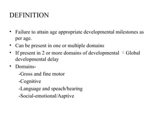 DEVELOPMENTAL DELAY presentation pediatrics.pptx
