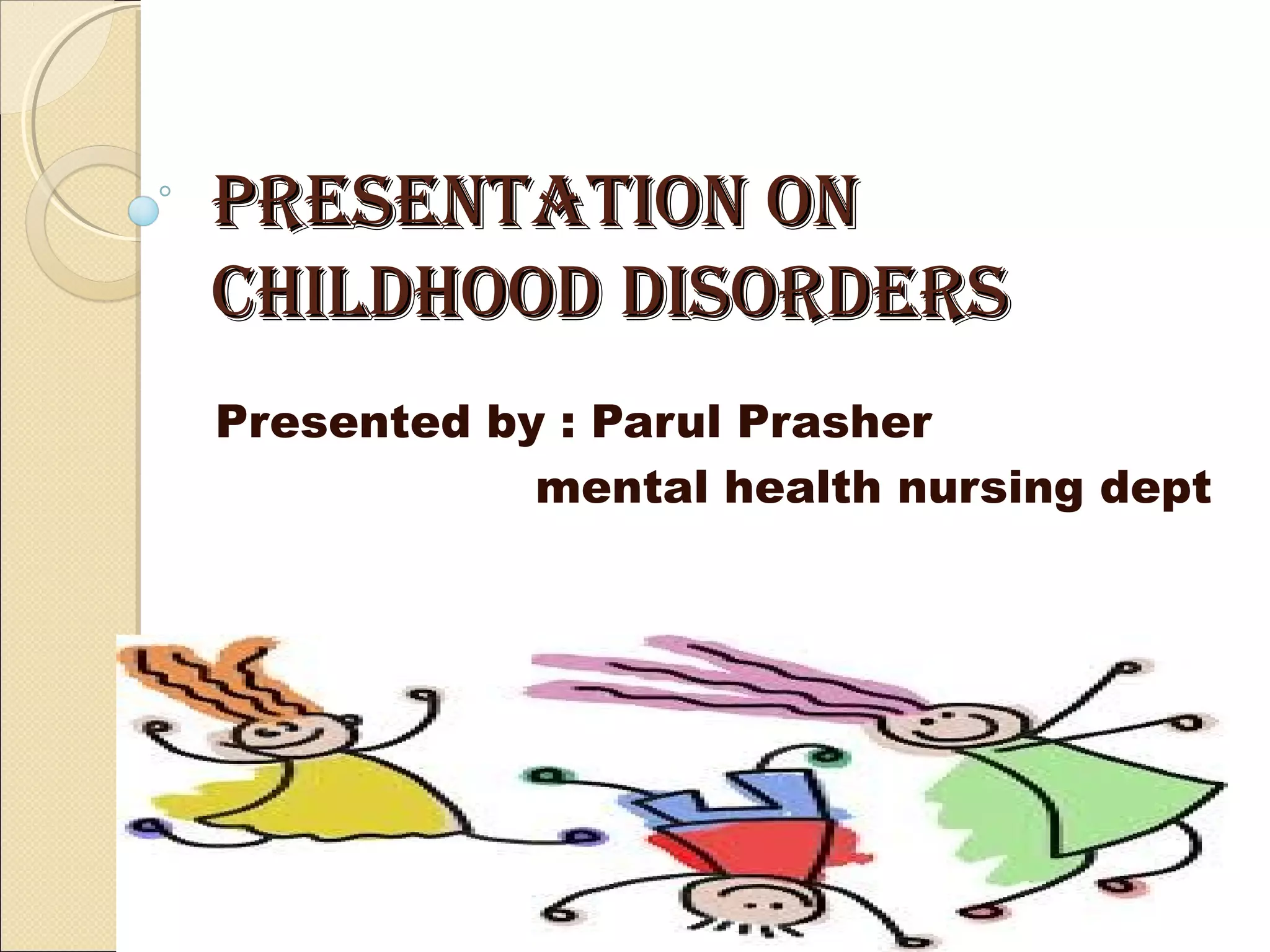 Childhood disorders | PPT