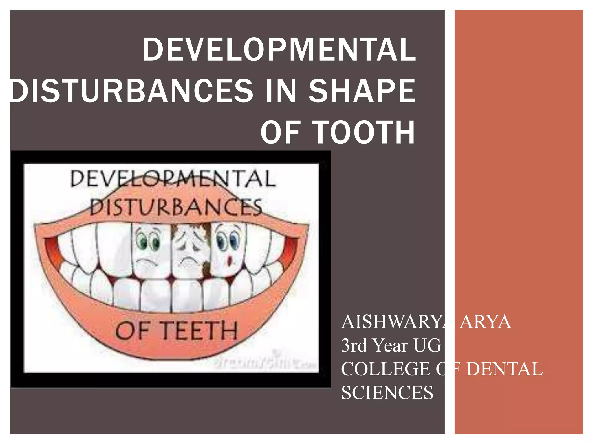 Developmental Disturbances in Shape of Tooth | PPTX