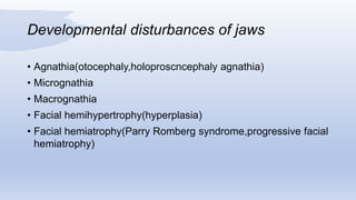 Developmental disturbances of oral and paraoral structures | PPTX