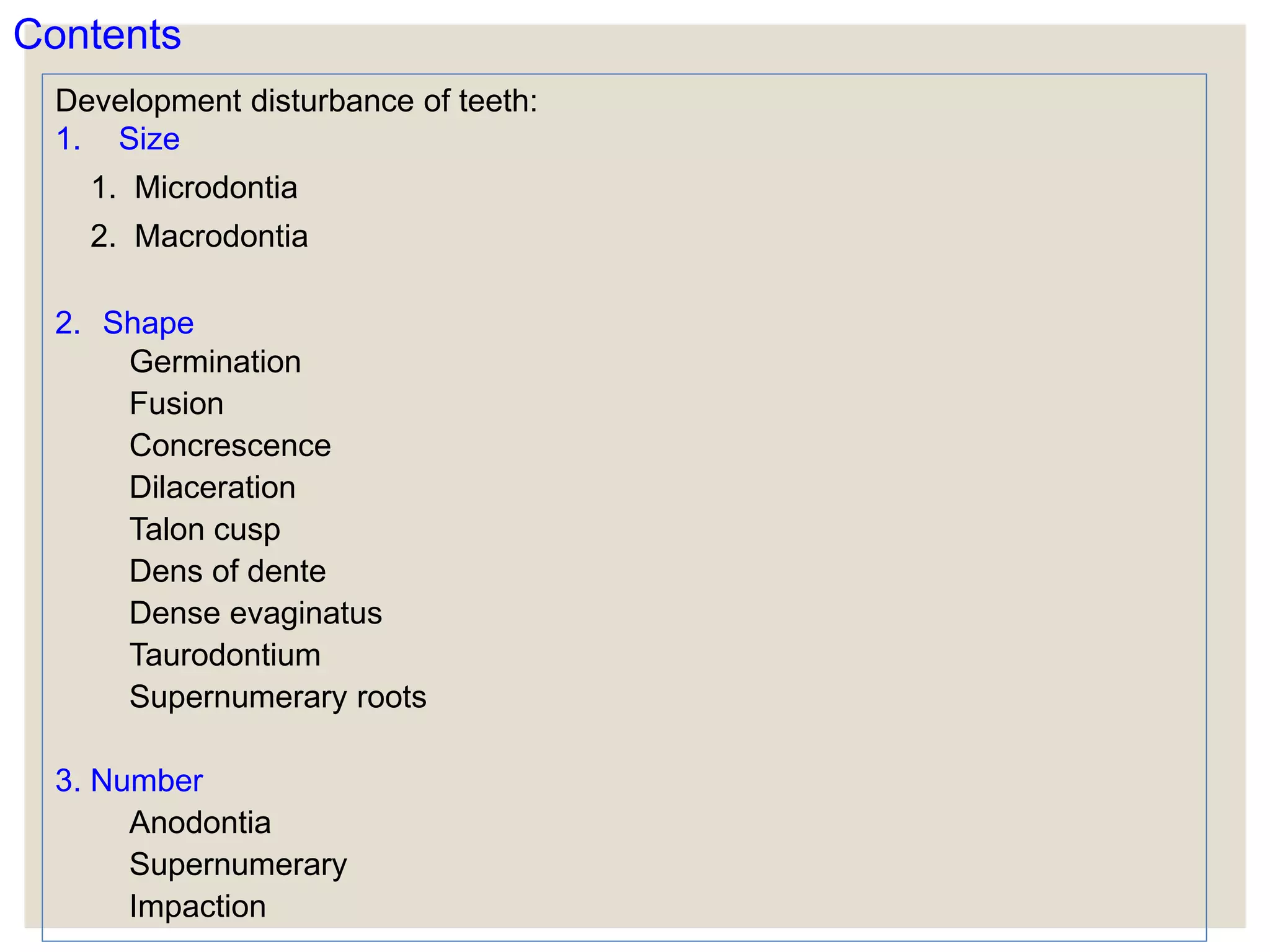 Developmental disturbances shape, size and number of the teeth | PPTX