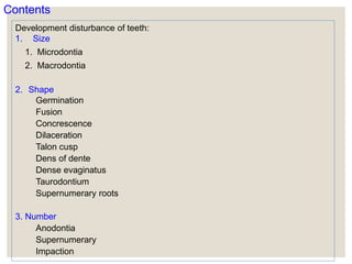 Developmental disturbances shape, size and number of the teeth | PPTX