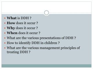 Developmental dyspalsia of hip | PPTX