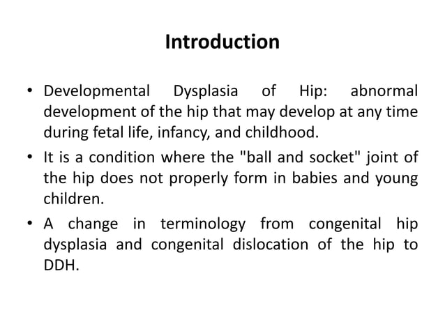 Developmental dysplasia hip | PPTX