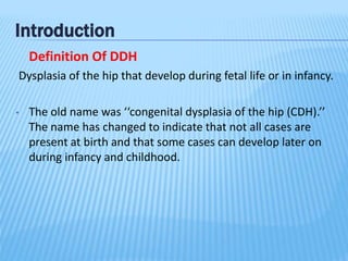 Developmental dysplasia of the hip | PPTX