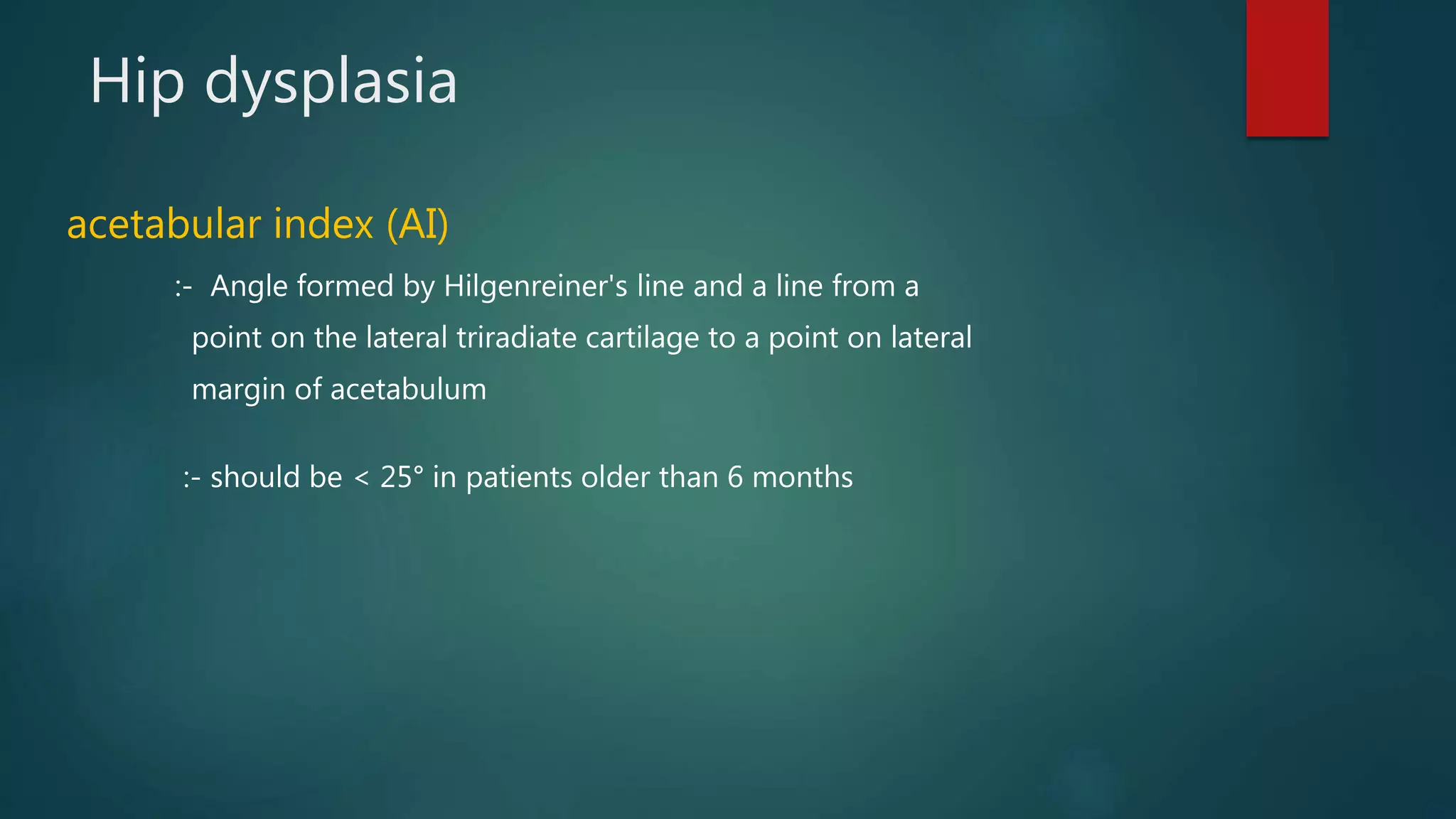 Developmental dysplasia of the hip | PPTX