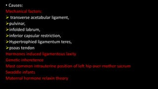 Developmental dysplasia of the hip (DDH) | PPT