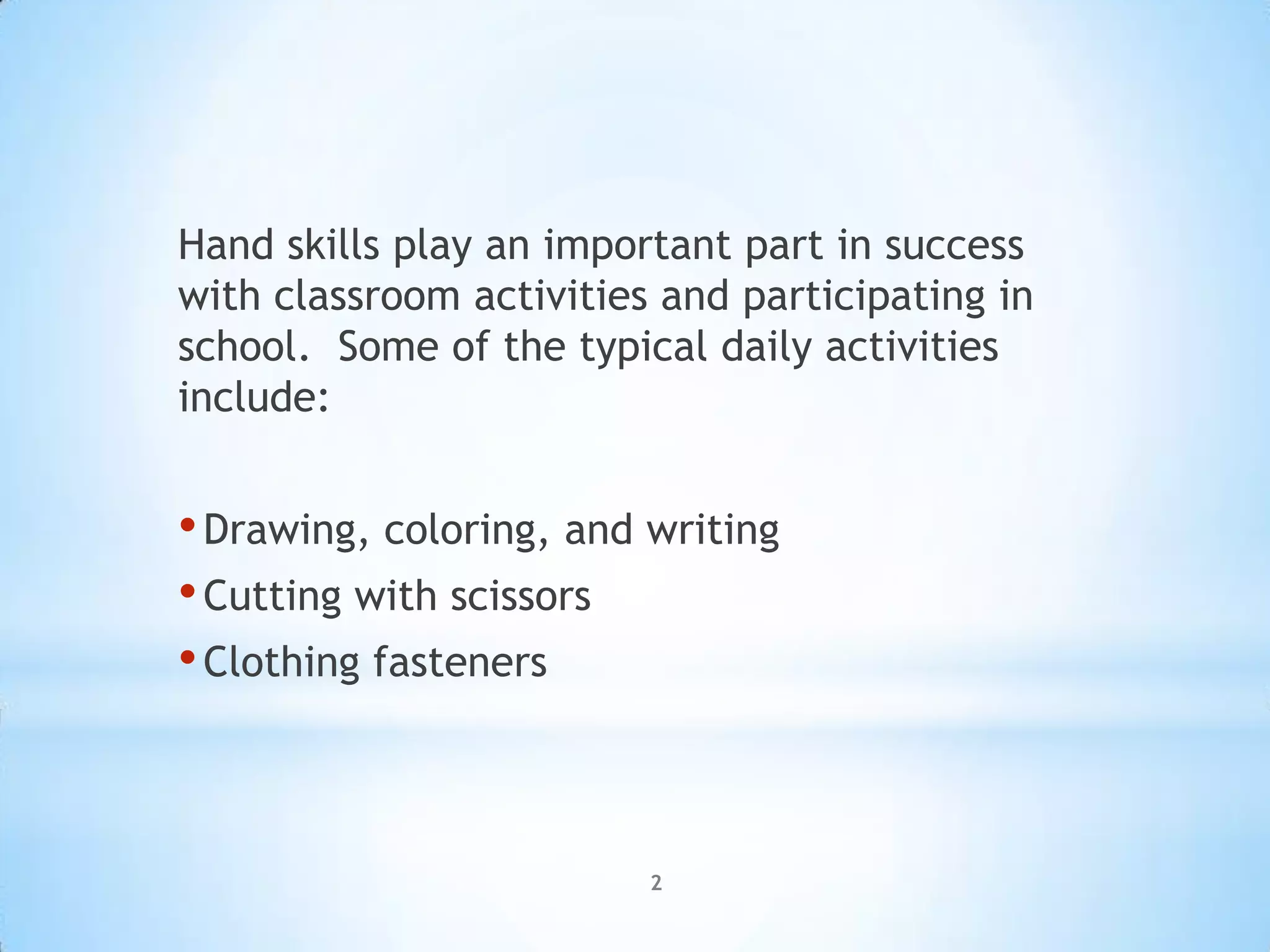 Developmental hand skills presentation | PPT