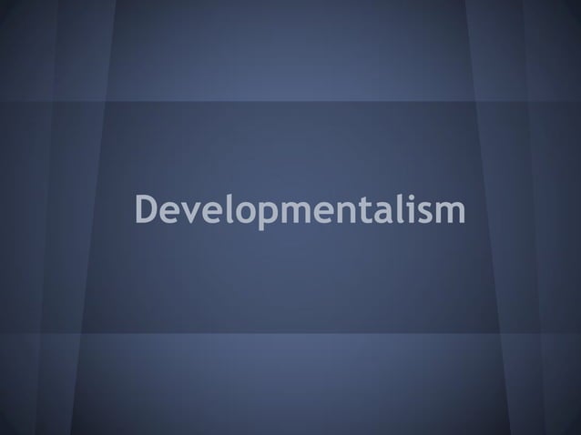Developmentalism | PDF