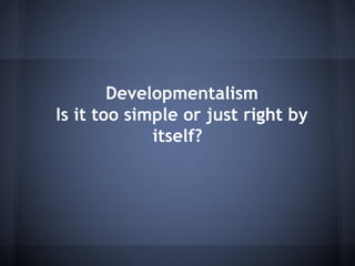 Developmentalism | PDF