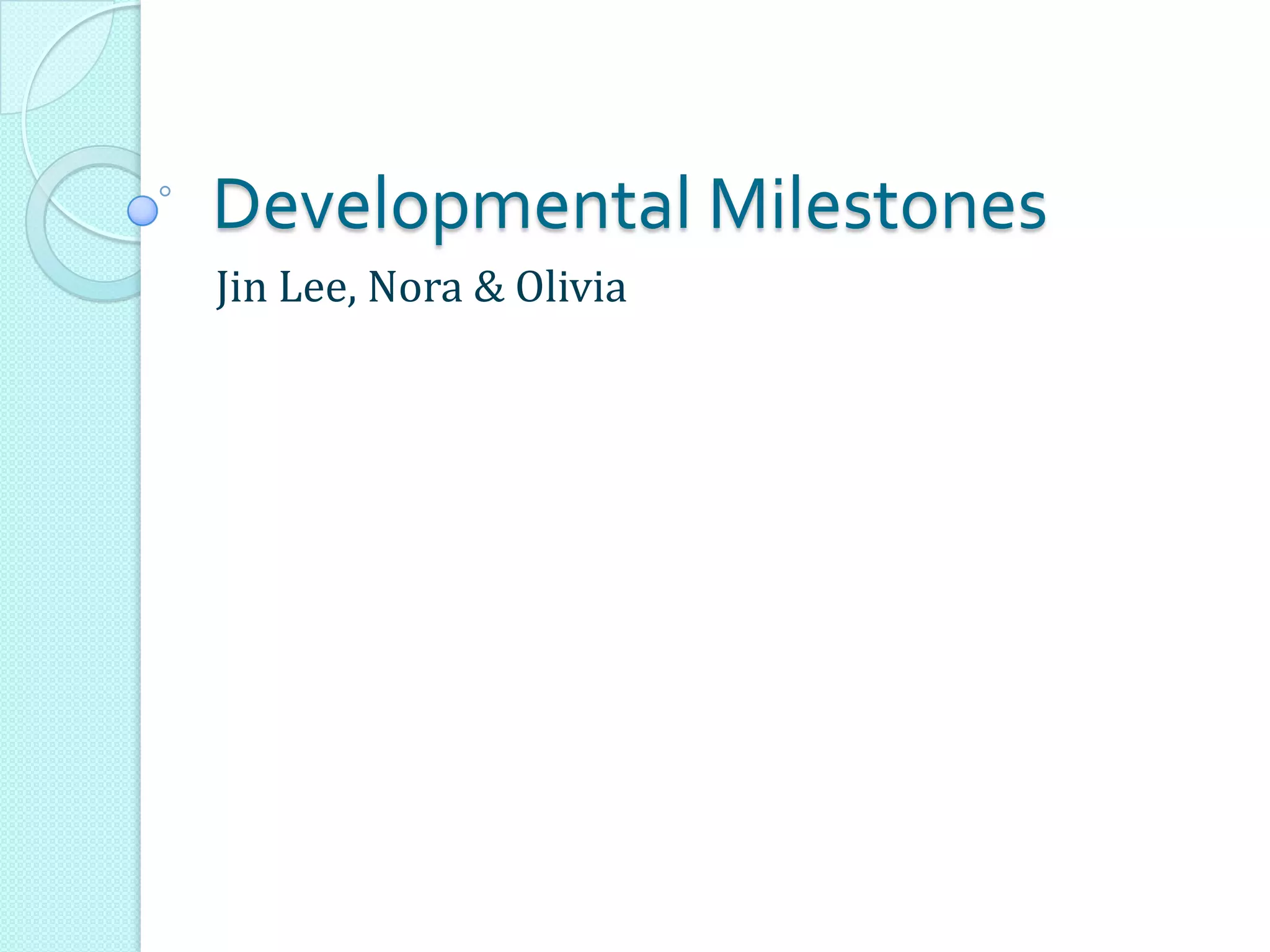 Developmental Milestones | PPTX