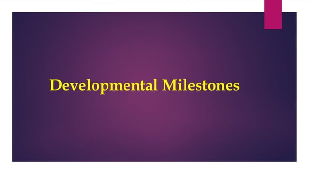 Developmental Milestonvvfhjvxdfhhhgges.pptx