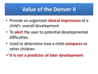 Developmental Screening test (Denver II - Overview) | PPTX