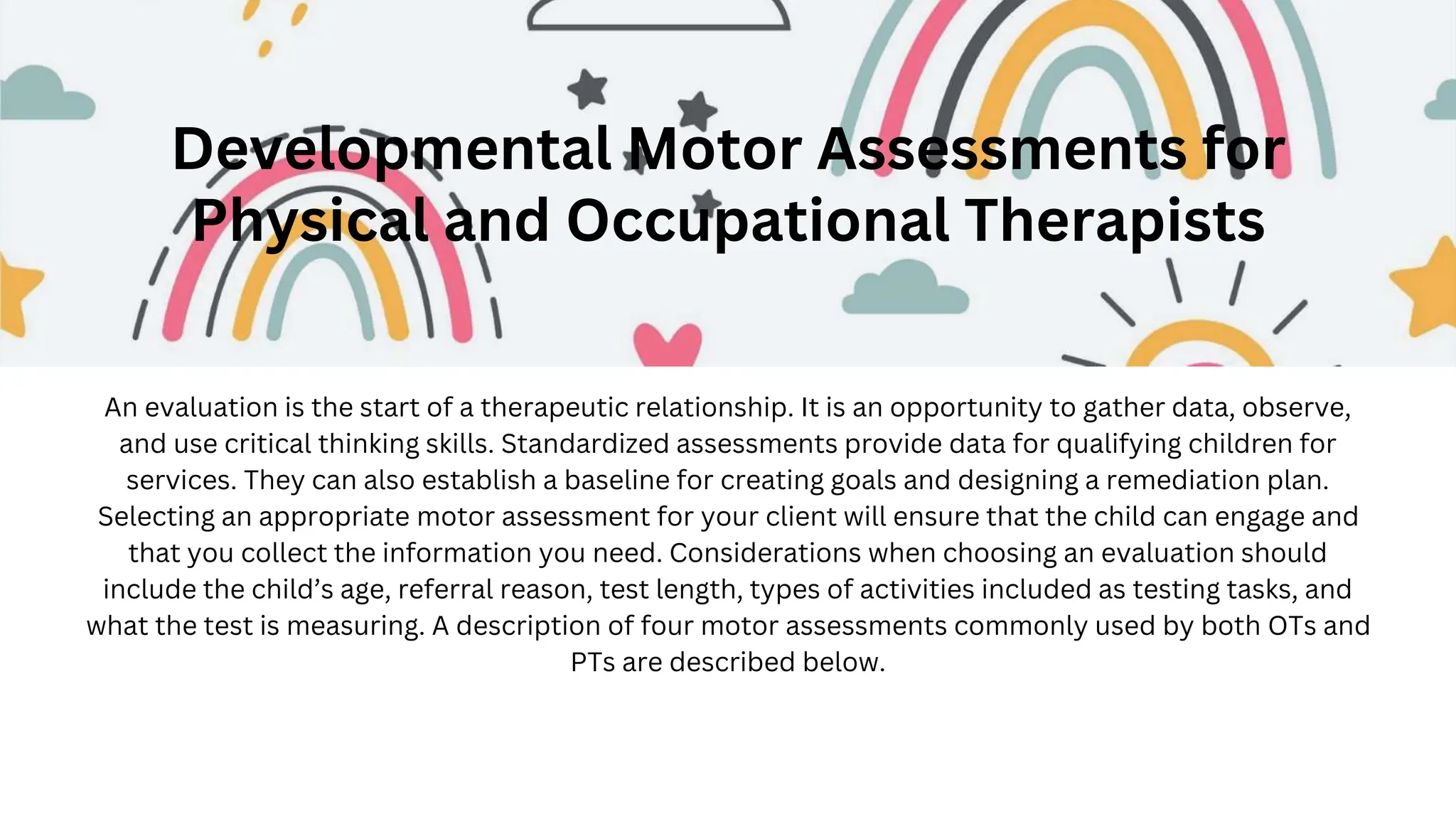 Developmental Motor Assessments for Physical and Occupational Therapists.pptx