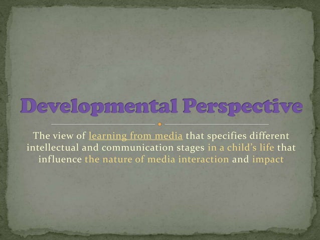 Developmental perspective | PPT