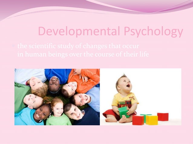 Developmental psychology | PPTX
