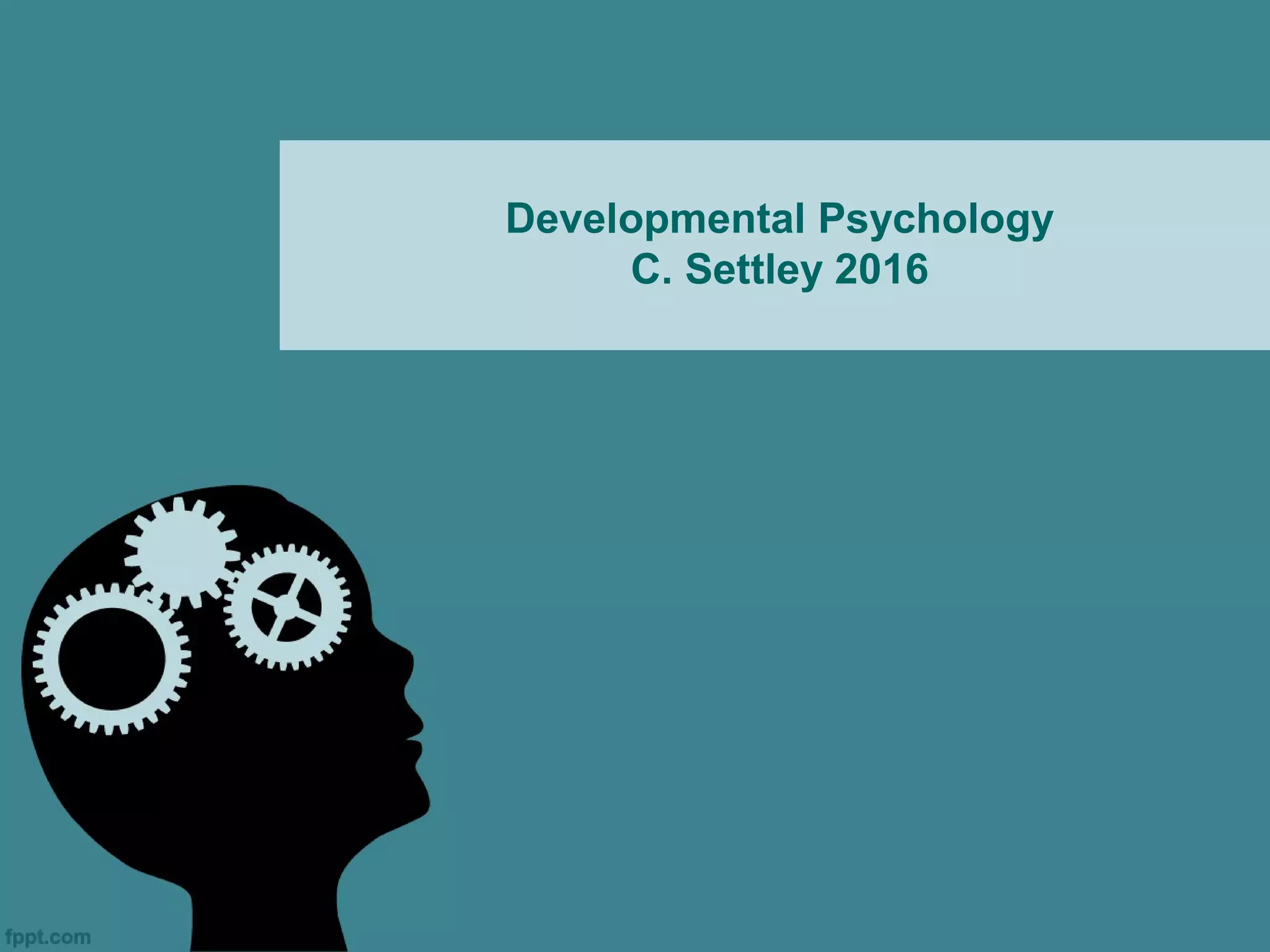 Developmental psychology | PPT