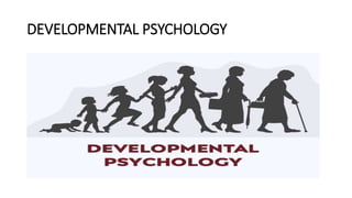 developmental psychology.pptx for nursing students | PPTX