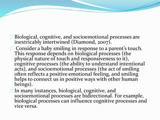 Processes Produce Changes in an Individual's Physical Nature