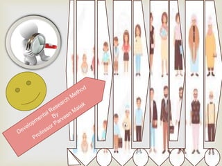 Developmental research Method | PPT
