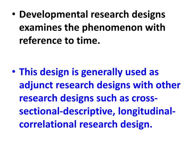 DEVELOPMENTAL RESEARCH DESIGN | PPTX