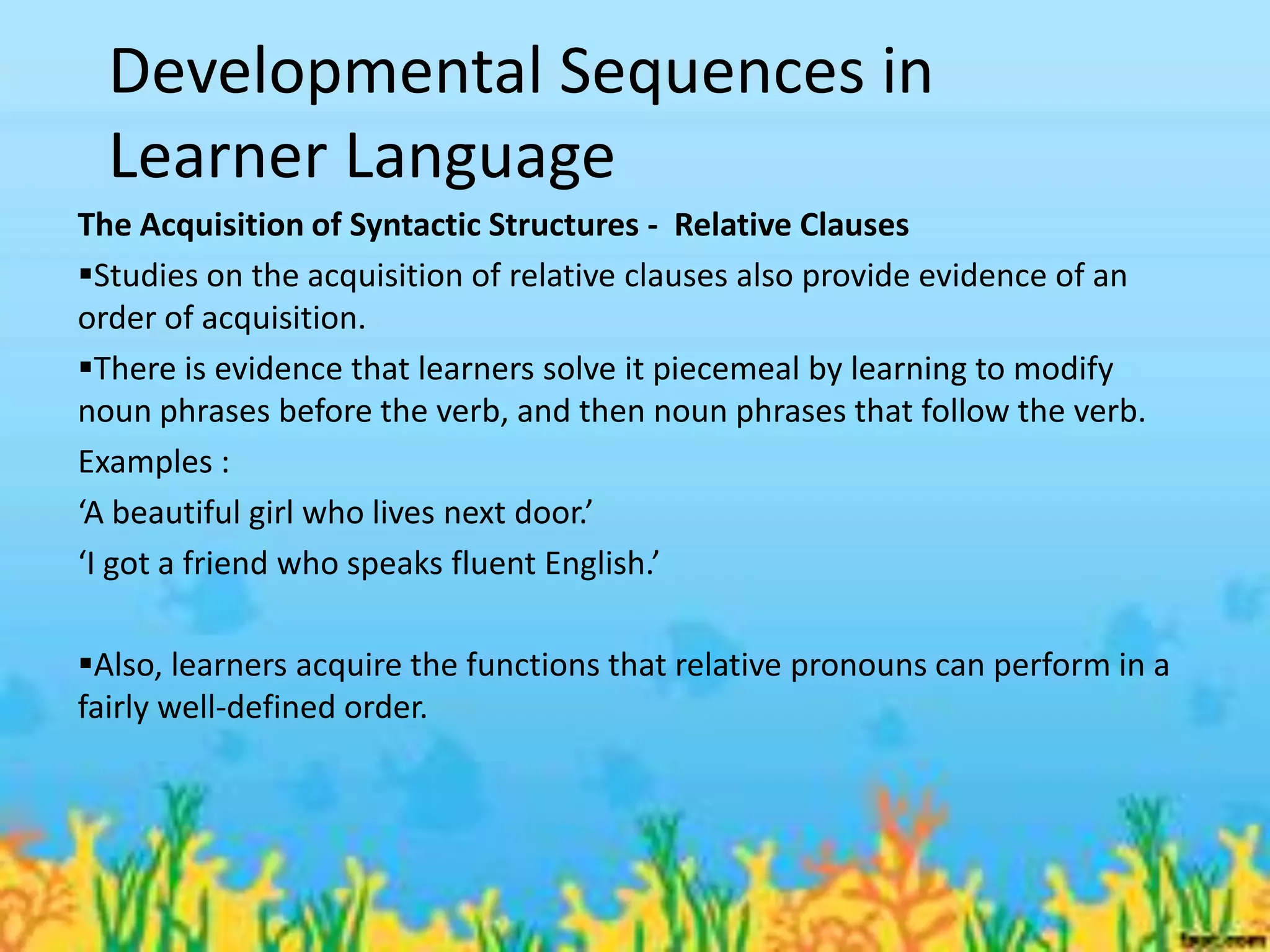 Developmental sequences in learner language | PPTX