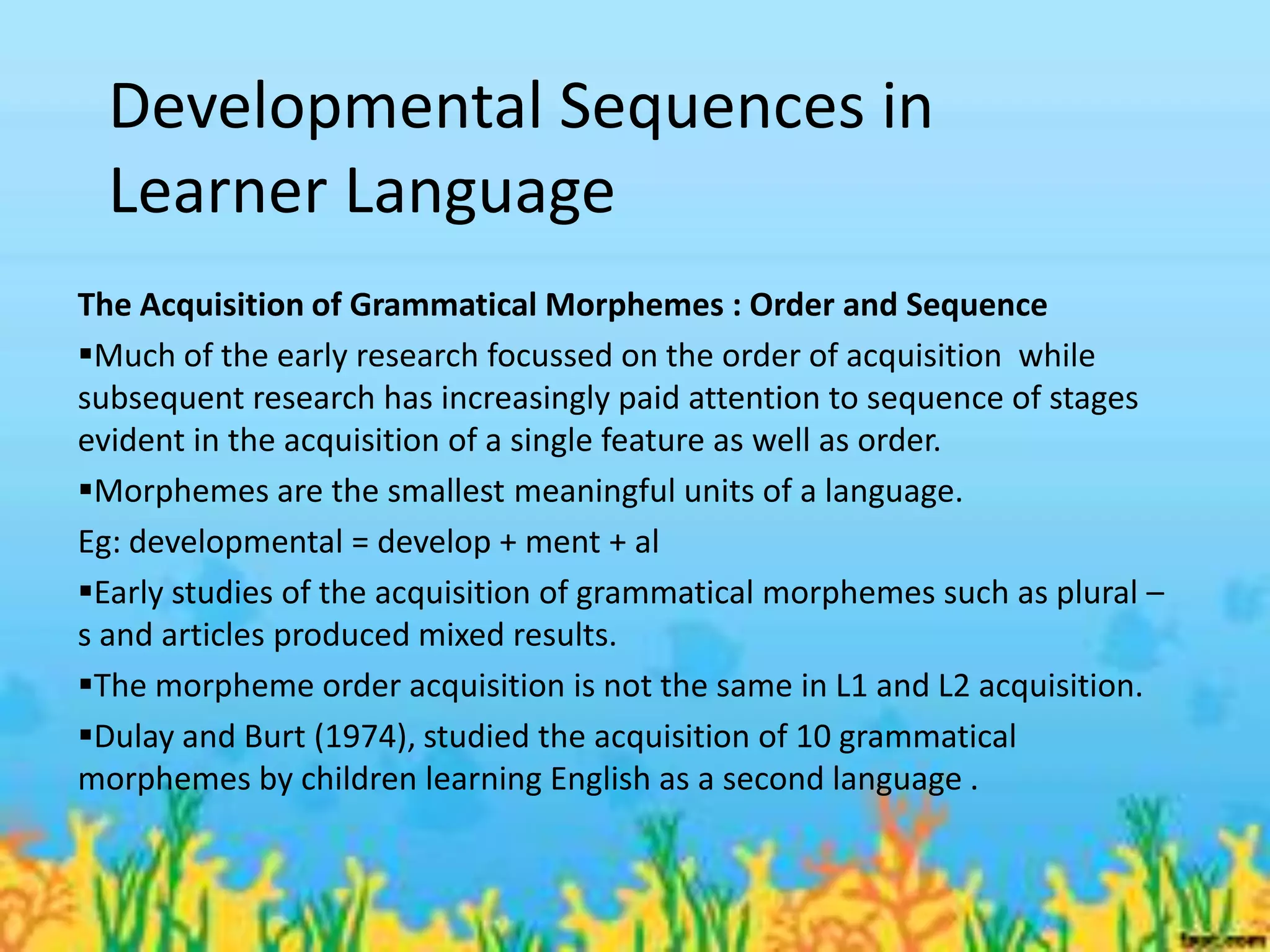 Developmental sequences in learner language | PPTX