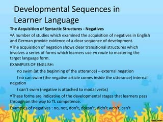 Developmental sequences in learner language | PPTX