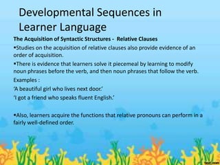 Developmental sequences in learner language | PPTX