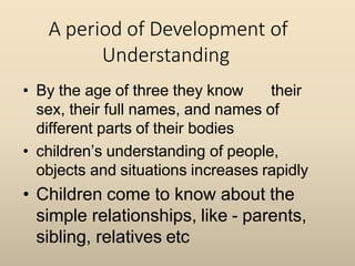 developmental stage in early childhood period | PPTX