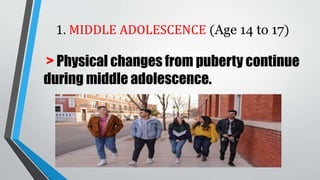 DEVELOPMENTAL STAGES IN MIDDLE & LATE ADOLESCENCE.pptx