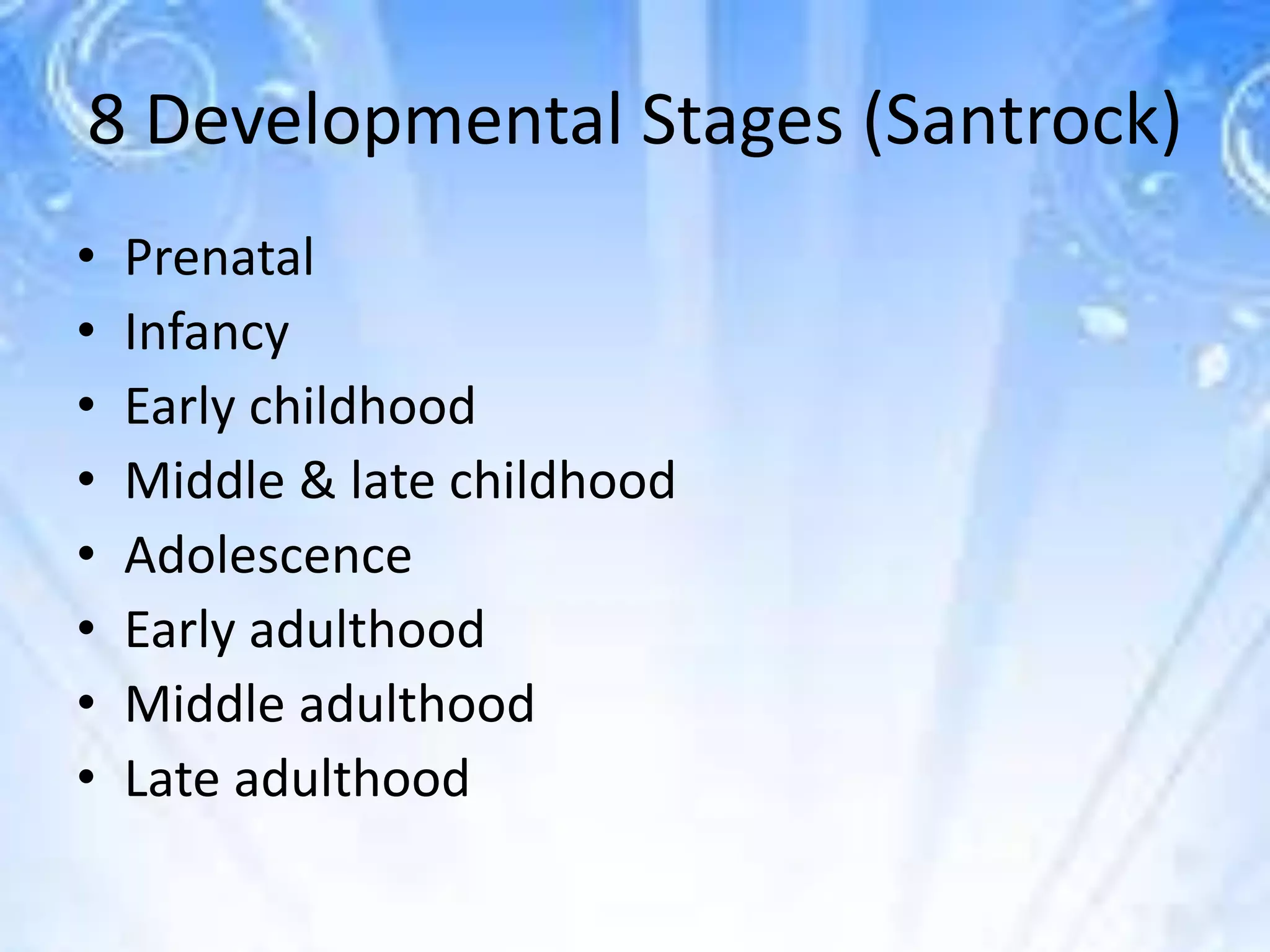 Santrock and Havighurst's Developmental Stages | PPTX