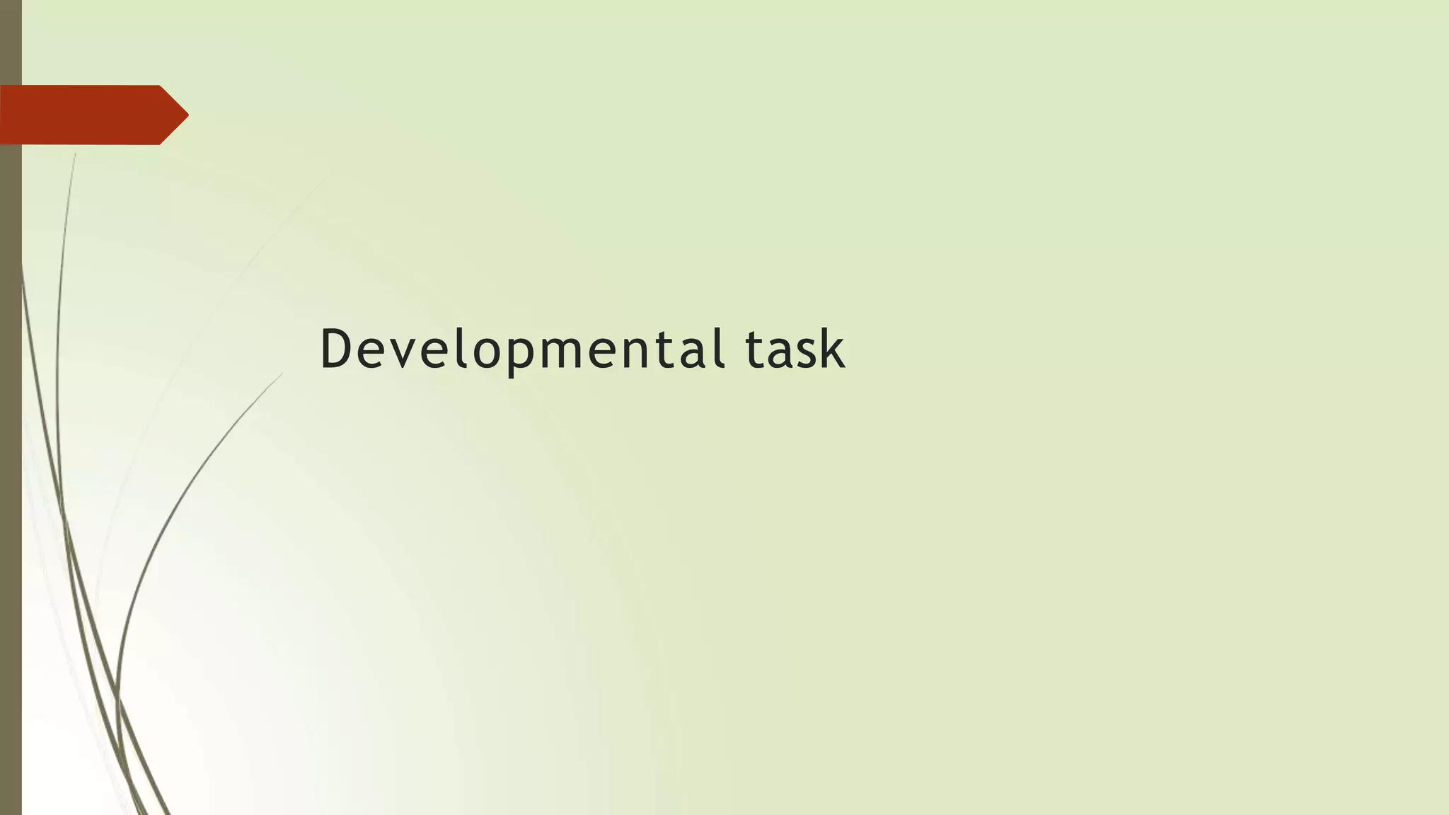 developmental task and hazards.pptx