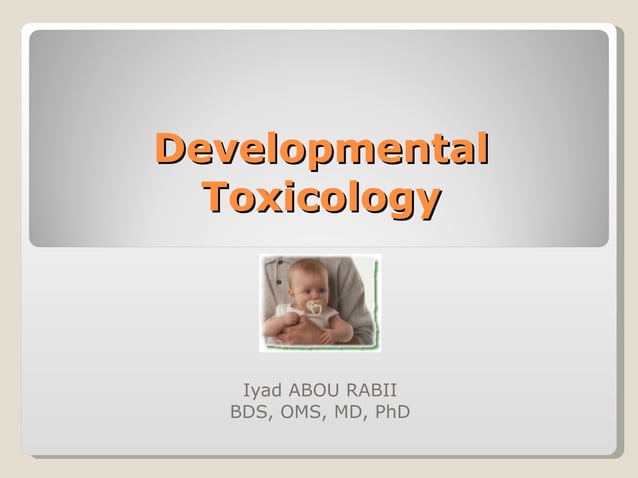 Developmental toxicology 18 nov-11-1 | PPT | Pregnancy | Reproductive ...