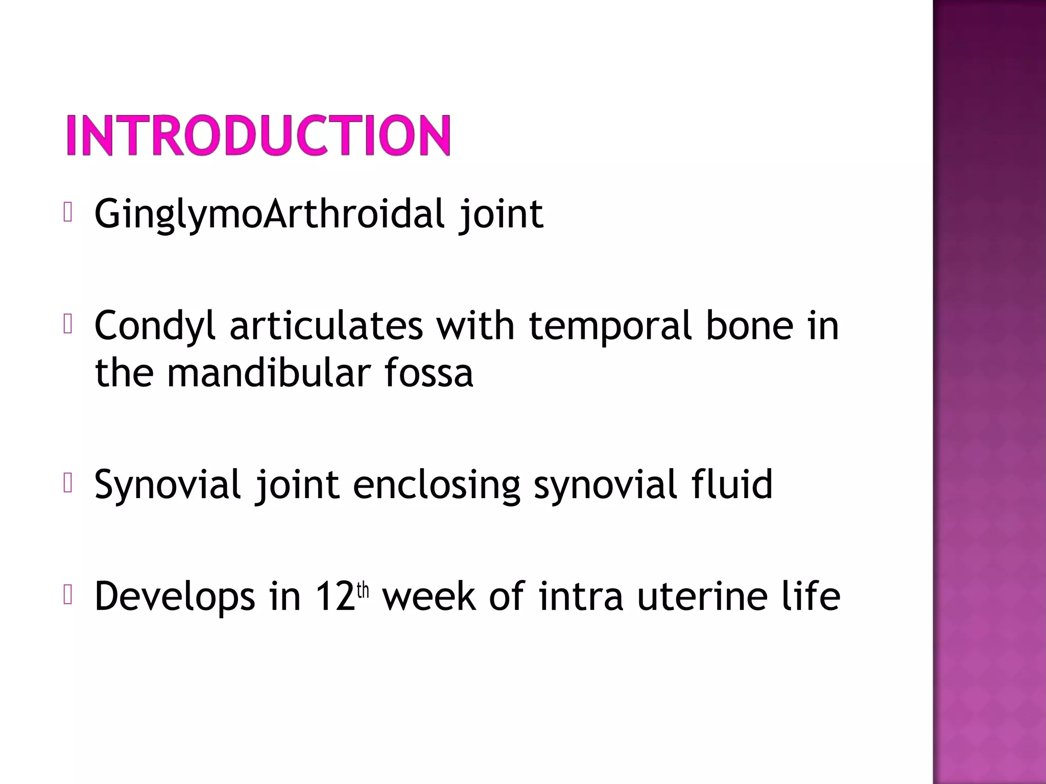 Development and anatomy of temporomandibular joint | PPT