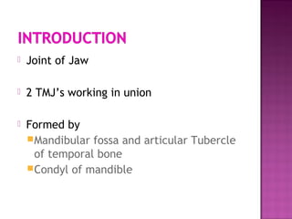 Development and anatomy of temporomandibular joint | PPT