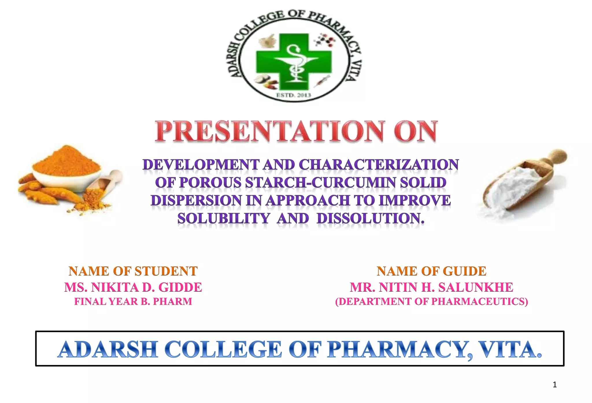 Development and characterization of porous starch curcumin solid ...