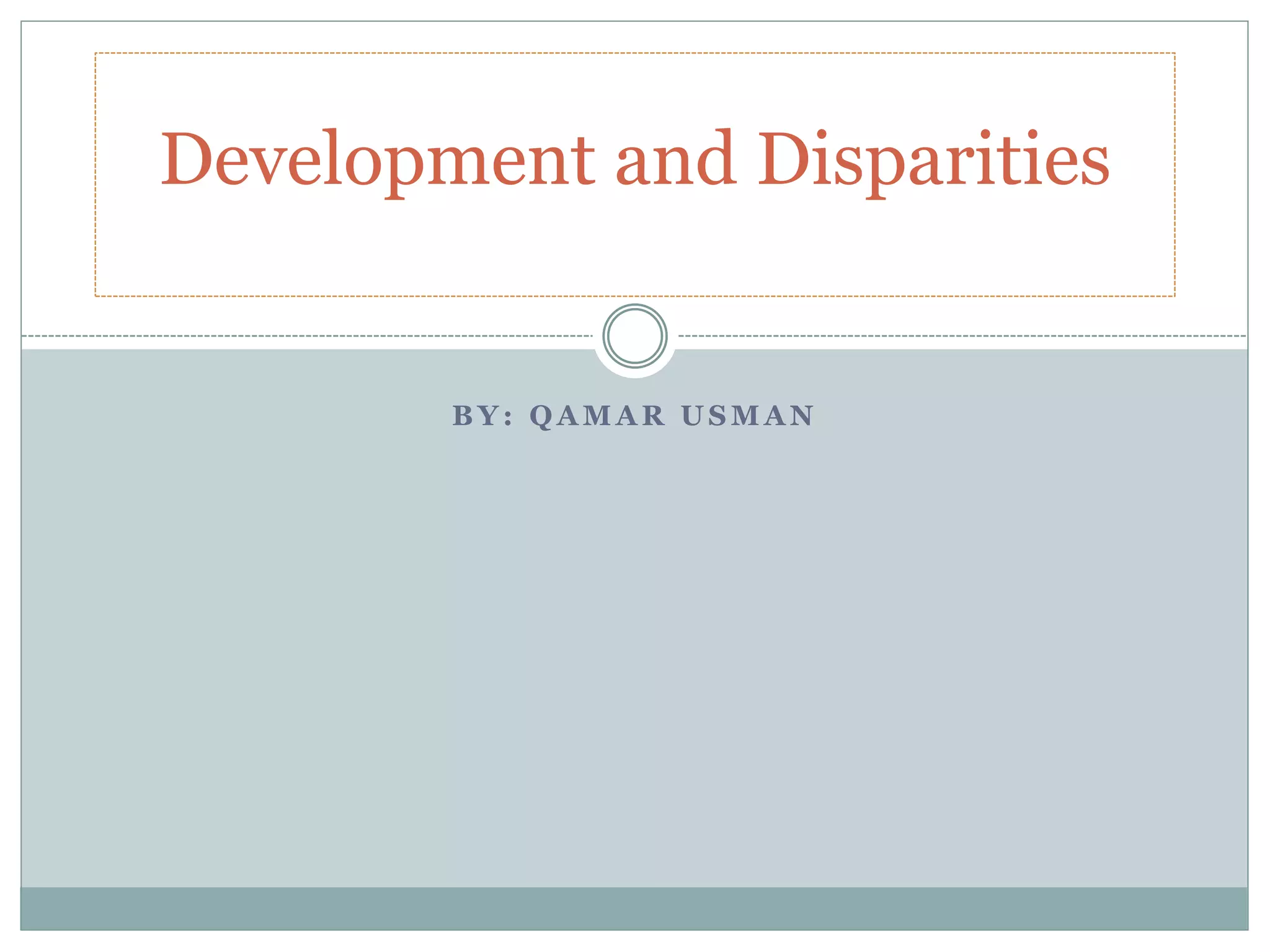 Development and Disparities.pptx